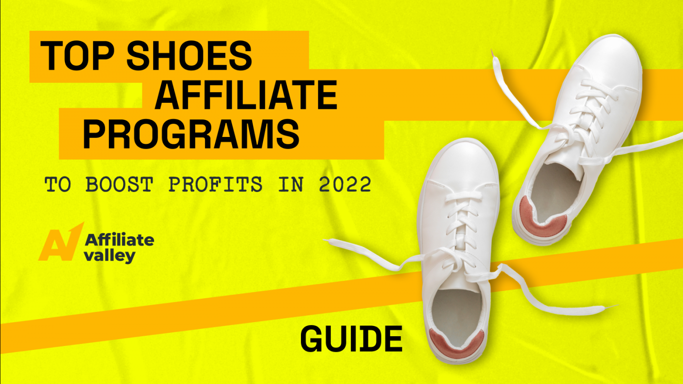 11 Shoe Affiliate Programs To Make Money